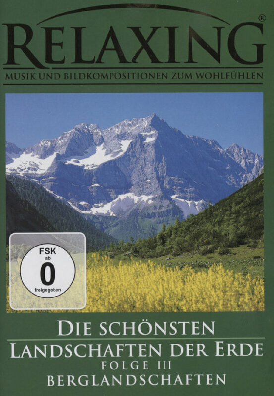 Relaxing - Die schönsten Landschaften Teil 3 Film | XJUGGLER DVD Shop